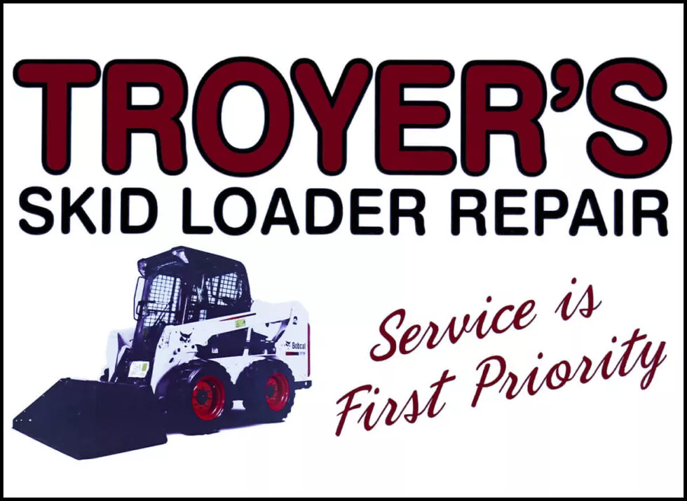 Troyer’s Skid Loader Repair - Just Plain Business
