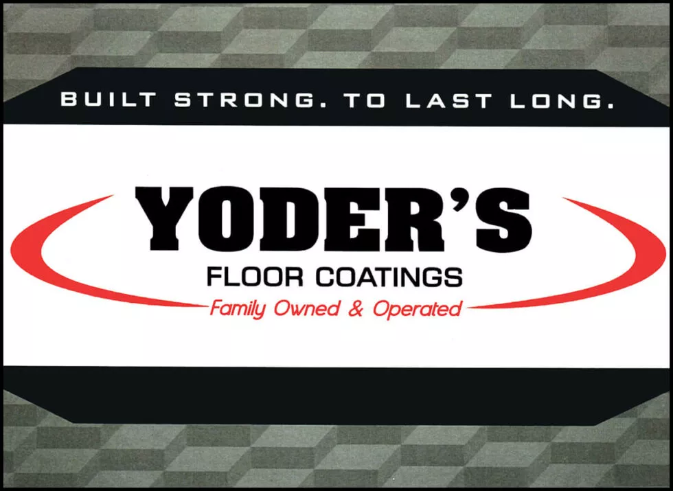 Yoder’s Floor Coatings - Just Plain Business
