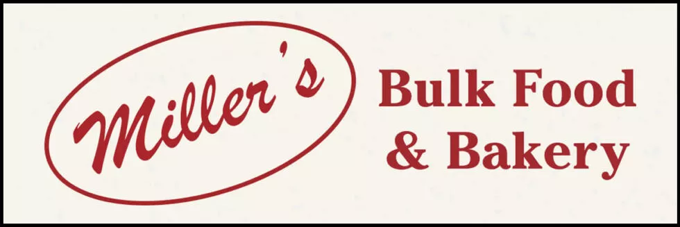 Miller’s Bulk Food & Bakery - Just Plain Business